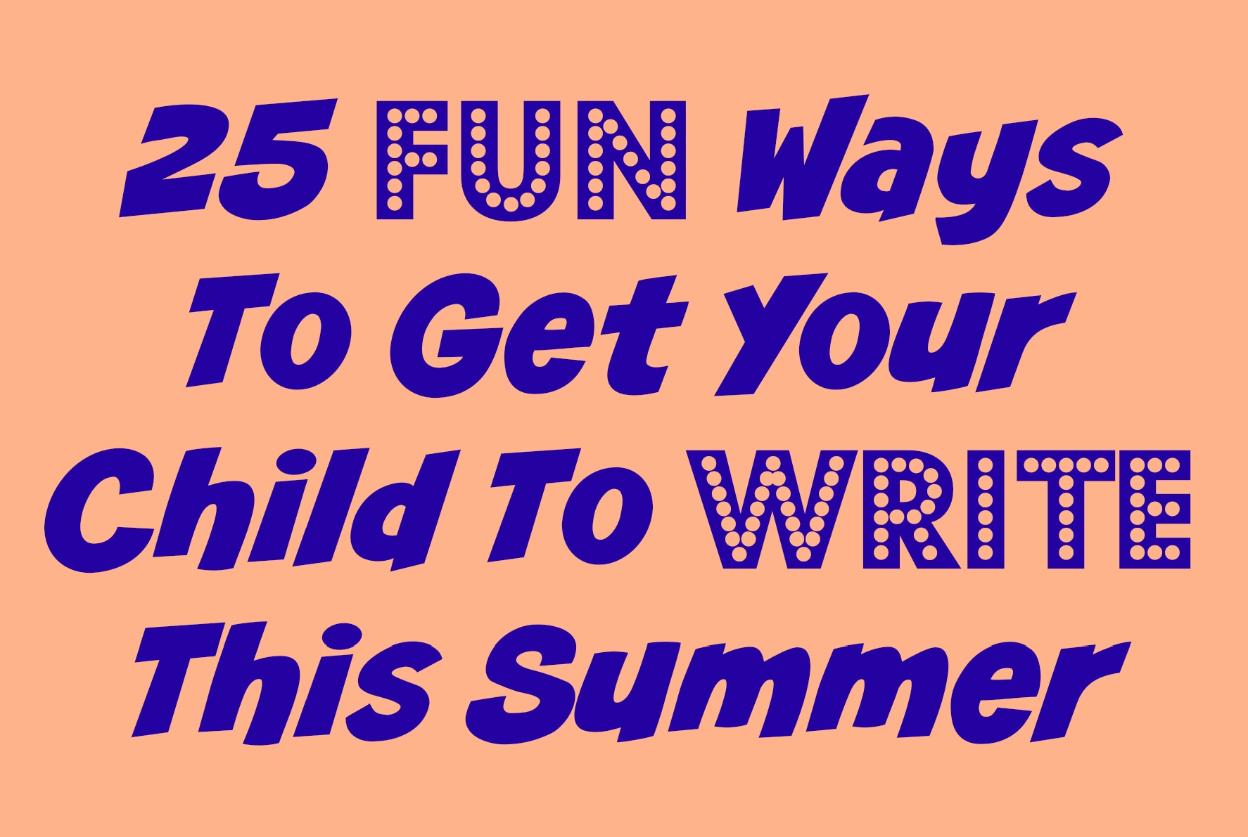 25 Fun Summer Writing Activities For Kids Making Time For Mommy